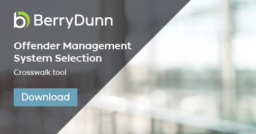 Offender Management Systems: Prepare and Plan | BerryDunn